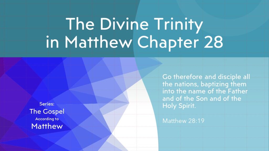 Gospel of Matthew – The Divine Trinity in Chapter 28 – Christians on ...